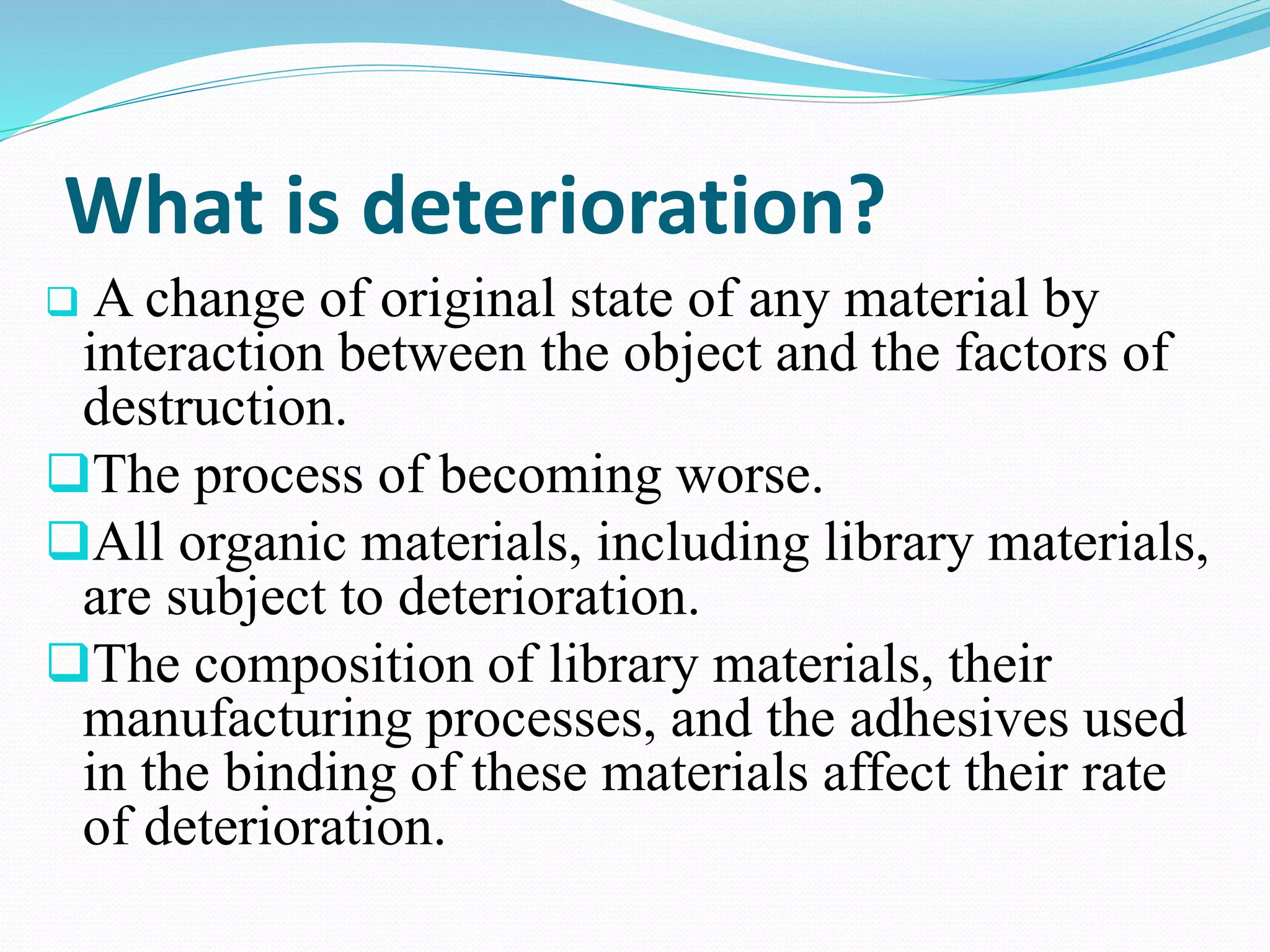 Deterioration of Library Materials | PPTX