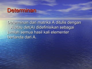 Determinan matriks | PPT