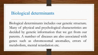 Determinanats of health in english | PPTX | Nutrition | Healthy Living