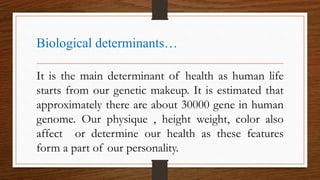 Determinanats of health in english | PPTX | Nutrition | Healthy Living