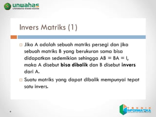 DETERMINAN DAN INVERS MATRIKS 22.ppt