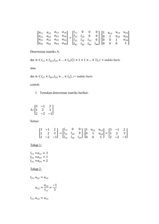 Determinan hasil dekomposisi dengan cara crout pada matriks bujur ...