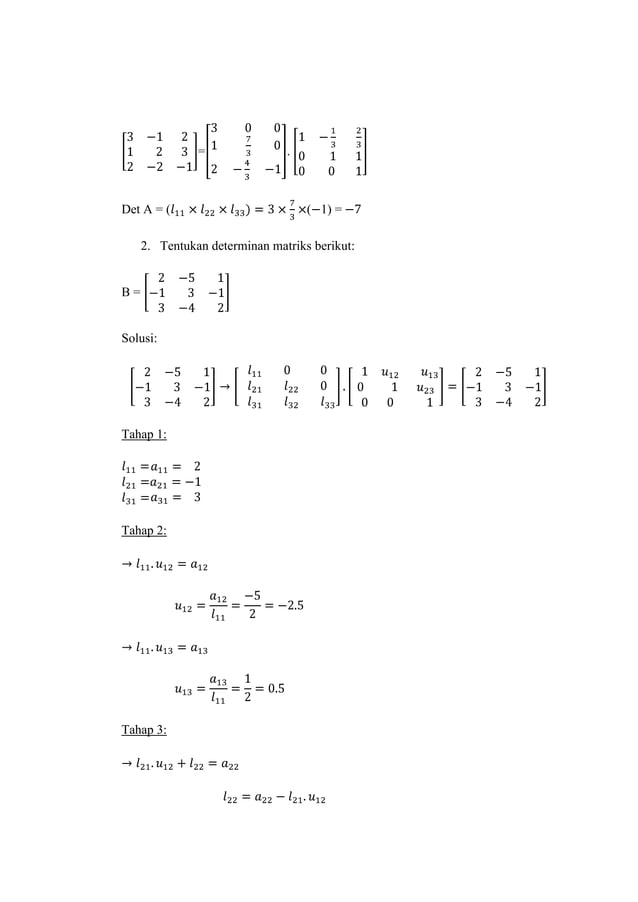 Determinan hasil dekomposisi dengan cara crout pada matriks bujur ...
