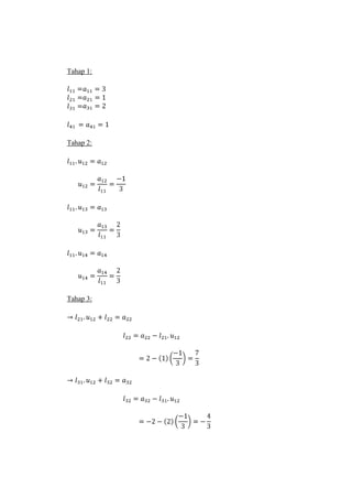 Determinan hasil dekomposisi dengan cara crout pada matriks bujur ...