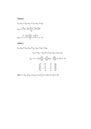 Determinan hasil dekomposisi dengan cara crout pada matriks bujur ...