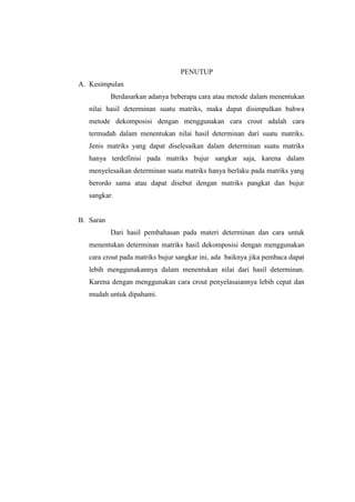 Determinan hasil dekomposisi dengan cara crout pada matriks bujur ...