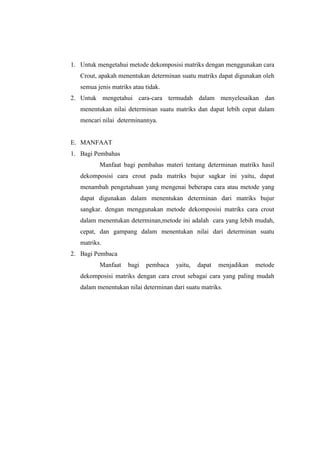 Determinan hasil dekomposisi dengan cara crout pada matriks bujur ...