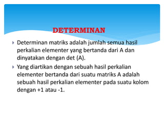 Determinan matriks kelas xi | PPTX