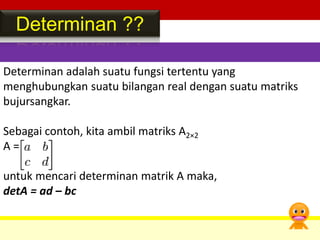 Determinan | PPTX | Physics | Science
