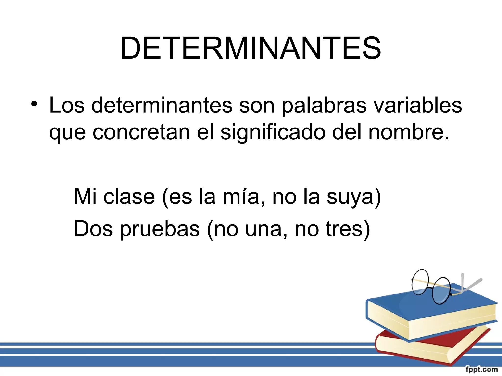 Determinantes y pronombres | PPT