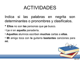 Determinantes y pronombres | PPT