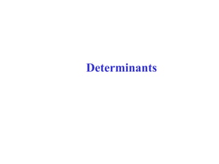 determinants and matrices in mathematics.ppt