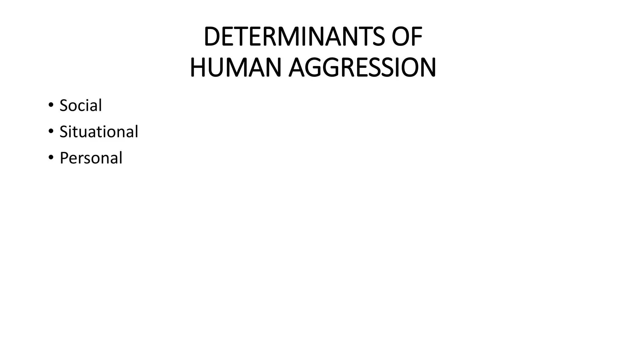 Determinants of Aggression.pptx