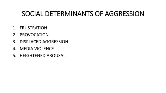 Determinants of Aggression.pptx