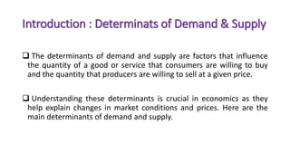 Determinants of Demand and Supply PPT -FIM | PPTX