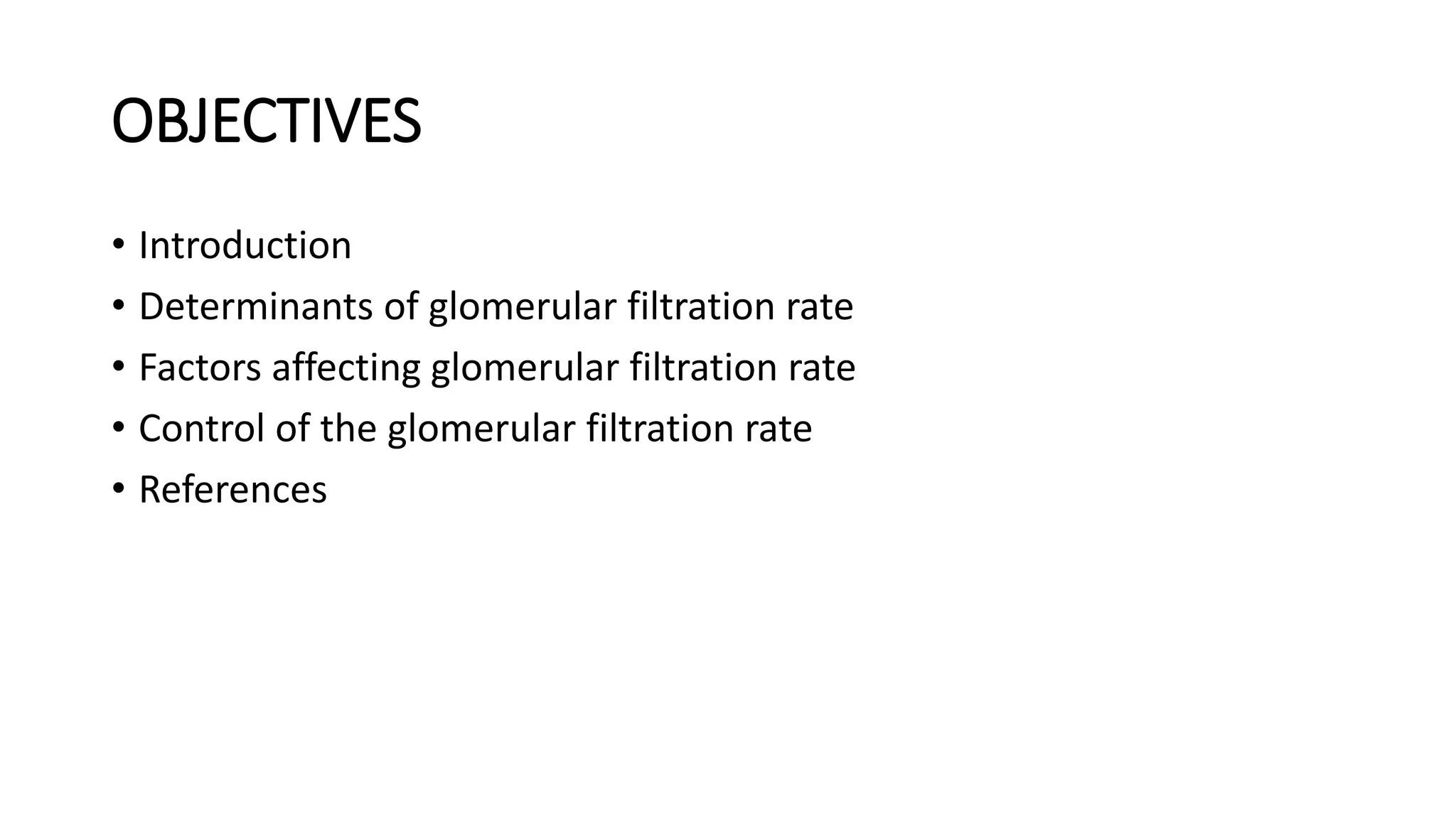 Determinants of Glomerular filtration Rate.pptx