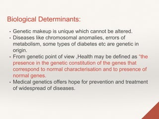 Determinants of health | PPTX