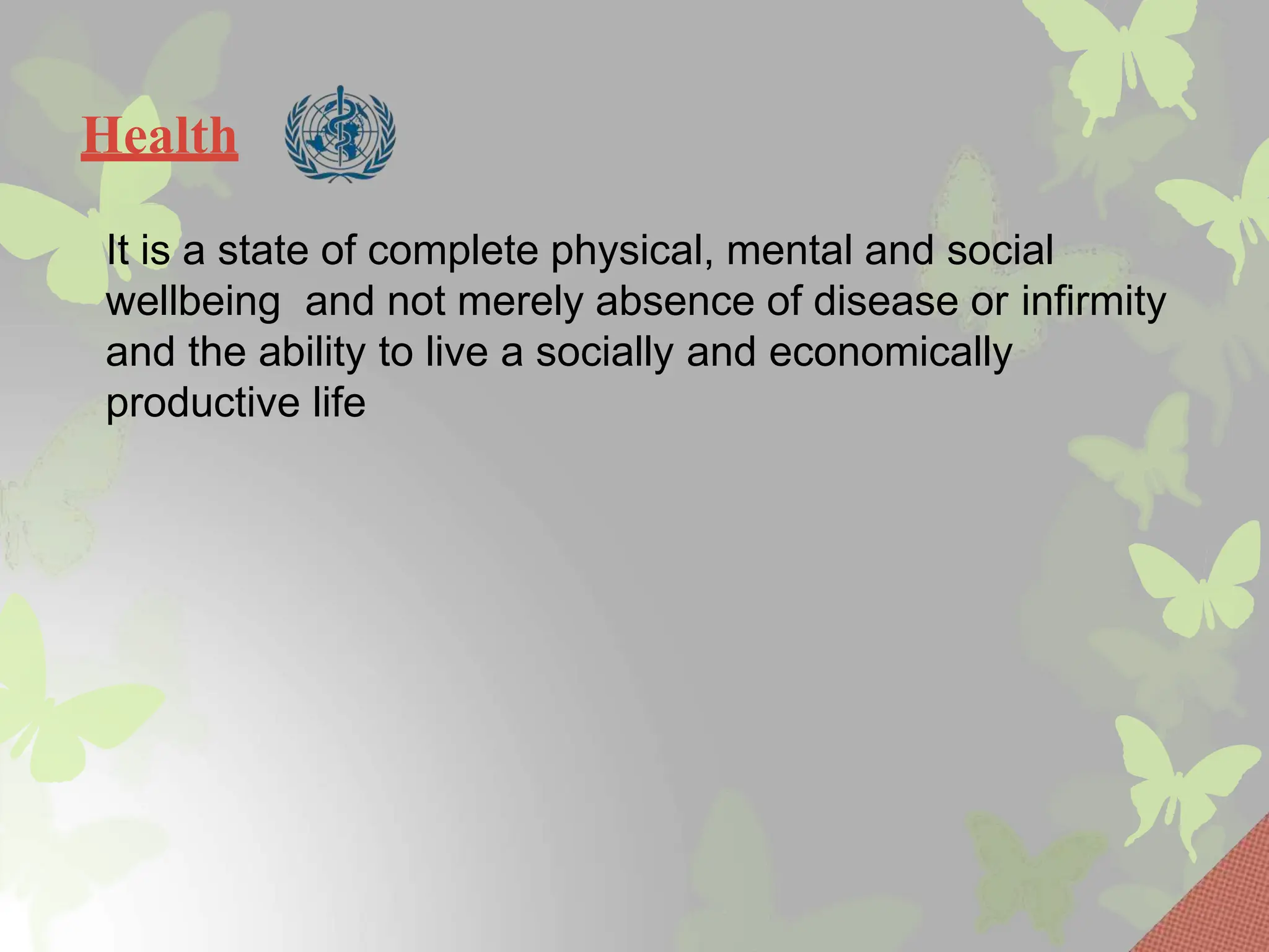 Determinants of health, dimensions of health, positive health and ...