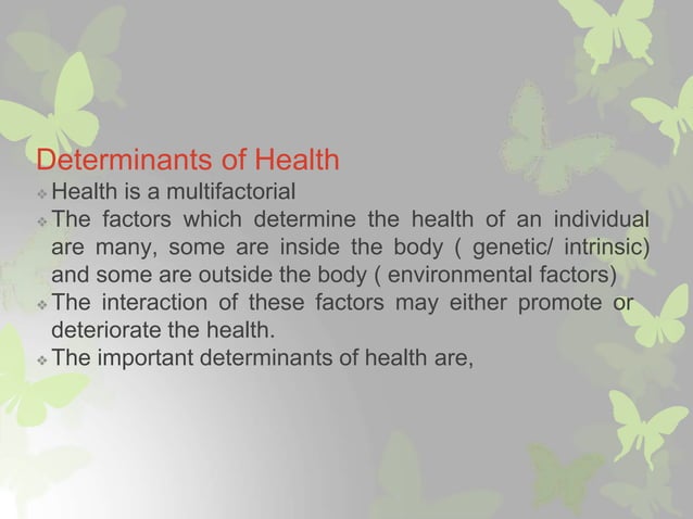 Determinants of health, dimensions of health, positive health and ...
