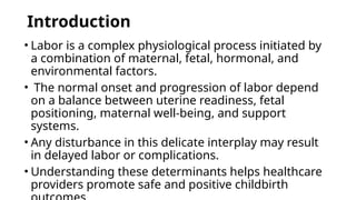 Determinants and factors of normal labor.pptx
