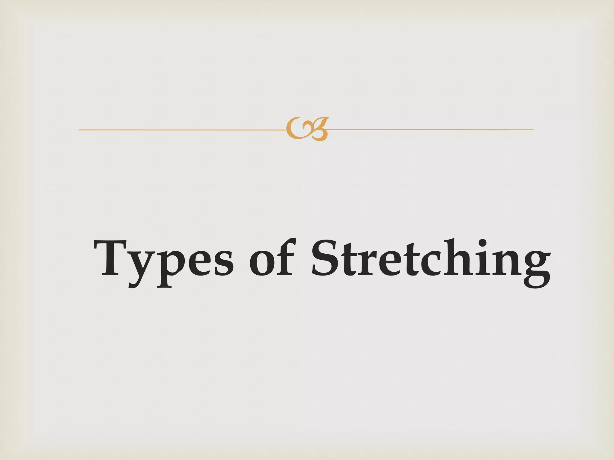 Determinants of stretching interventions | PPTX