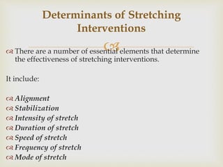 Determinants of stretching interventions | PPTX