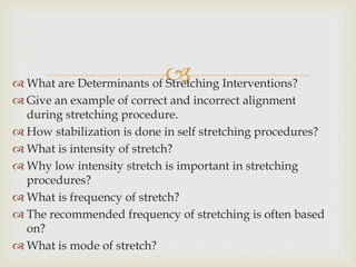 Determinants of stretching interventions | PPTX