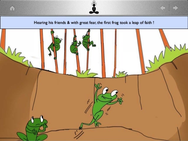 Determination :: The frog story