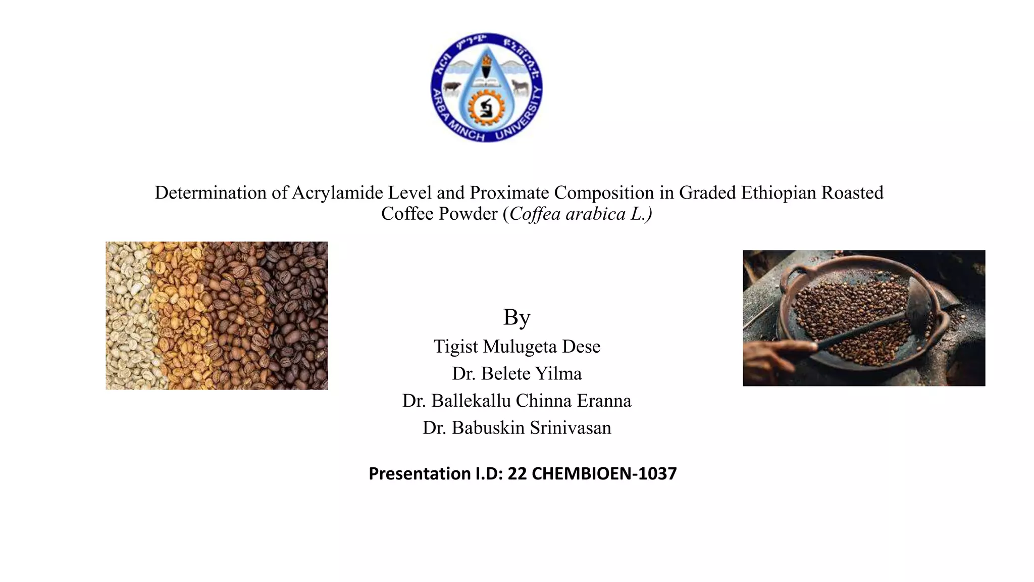 Determination of Acrylamide Level and Proximate Composition.pptx