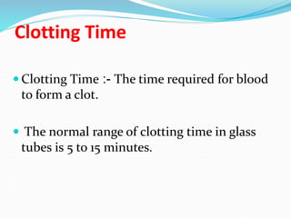 DETERMINATION OF BLEEDING AND CLOTTING TIME Ass.Lec Hussein Hamid Al-hichamy | PPT