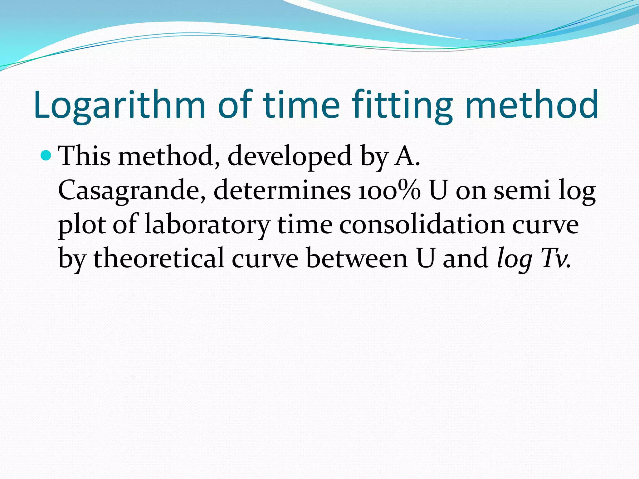 Determination of co efficient of consolidation method | PPTX