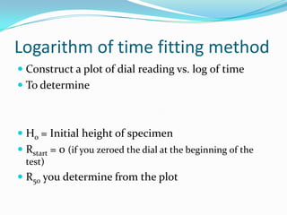 Determination of co efficient of consolidation method | PPTX
