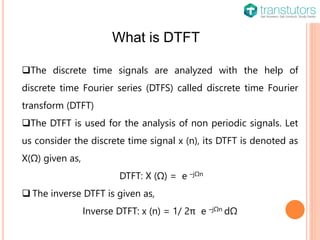 Determination of DTFT | Computer Science | PPT