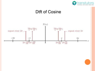 Determination of DTFT | Computer Science | PPT