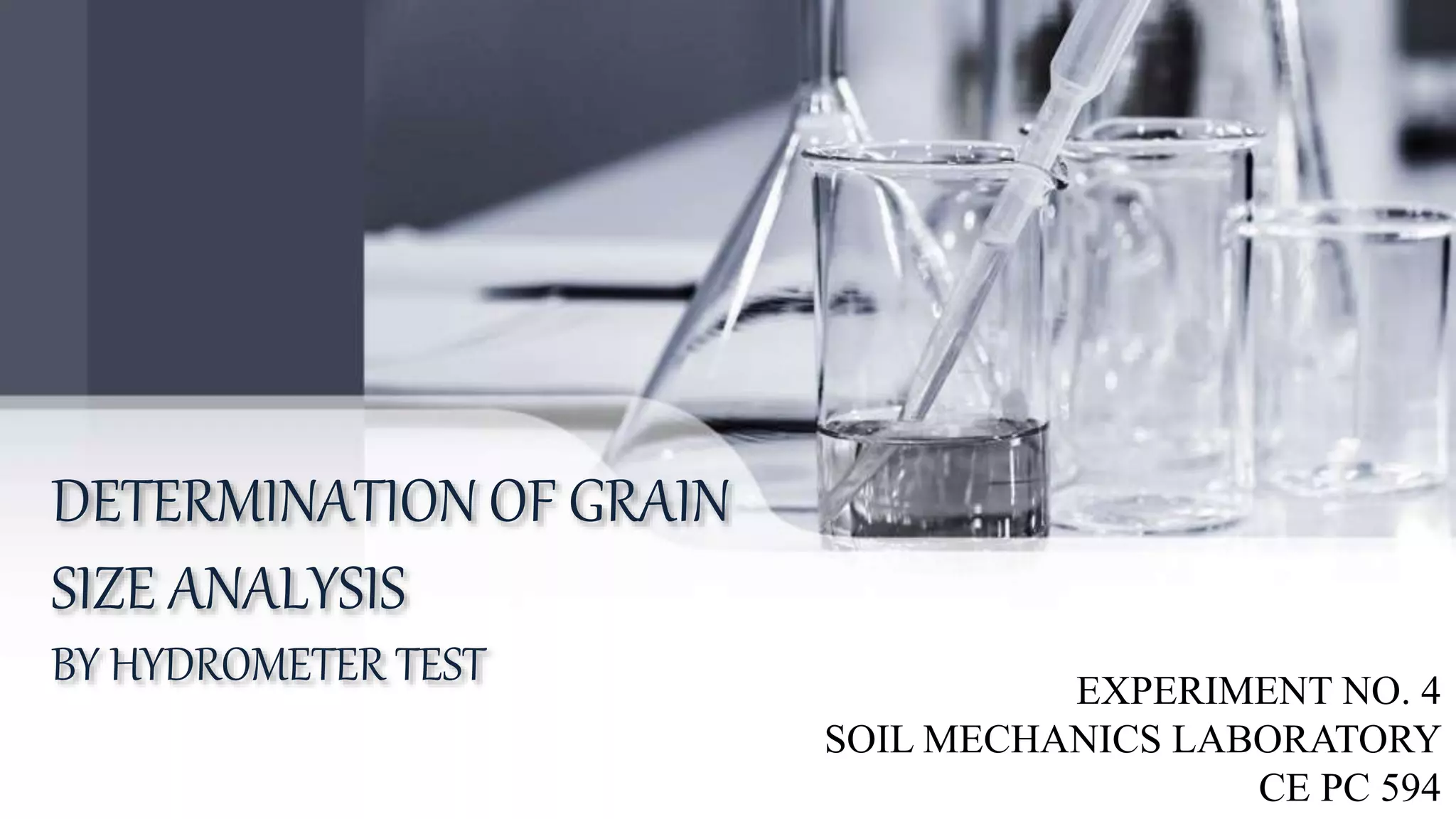Determination of grain size analysis by hydrometer test | PPTX