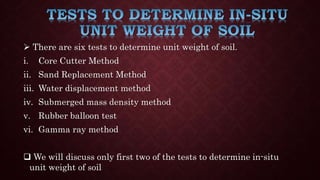 Determination of in situ density of soil | PPTX