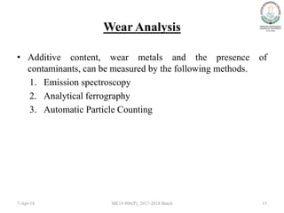 Determination of machine condition by oil analysis Done By Raymon ...