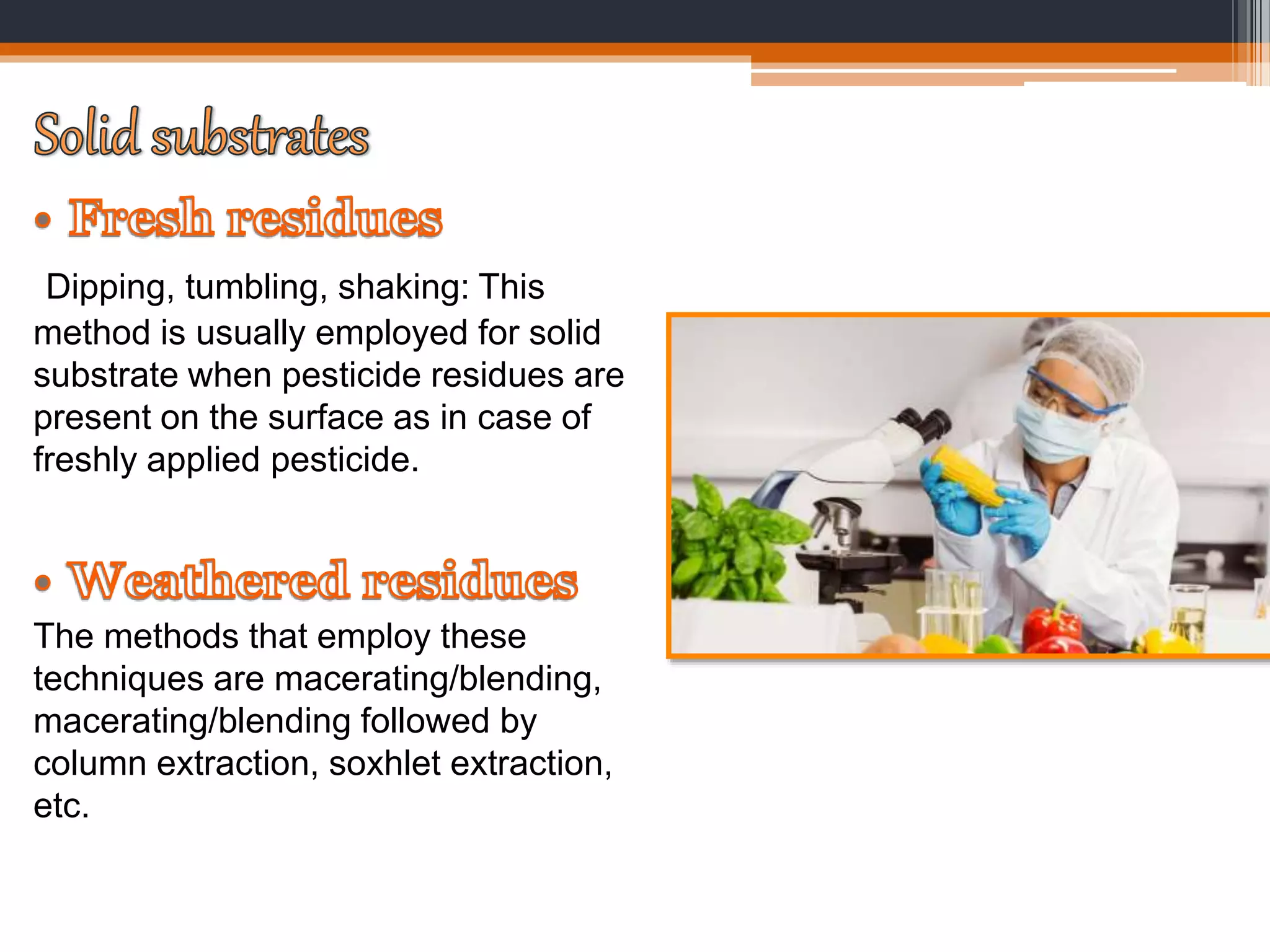 Determination of pesticides residue in grains,fruits, vegetables,milk ...