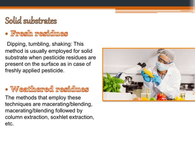 Determination of pesticides residue in grains,fruits, vegetables,milk and milk products | PPTX ...