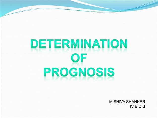 determination of prognosis.ppt
