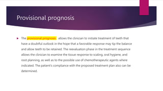 DETERMINATION OF PROGNOSIS IN PERIODONTICS.pptx