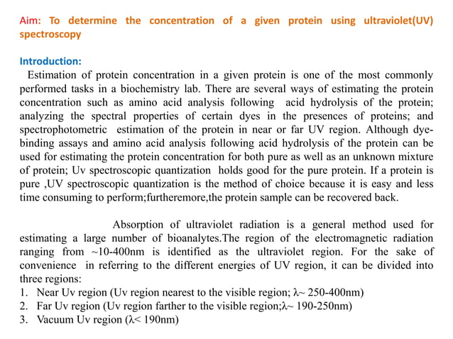 Determination of protein concentration by ultravioletspectroscopy | PPTX