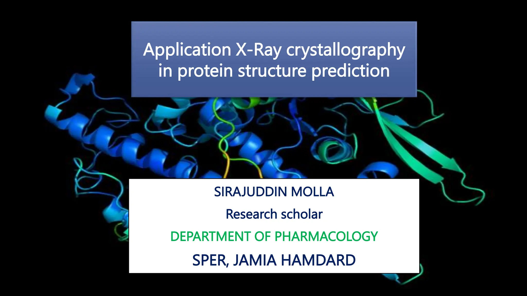 Application X-Ray crystallography in protein structure prediction.pptx