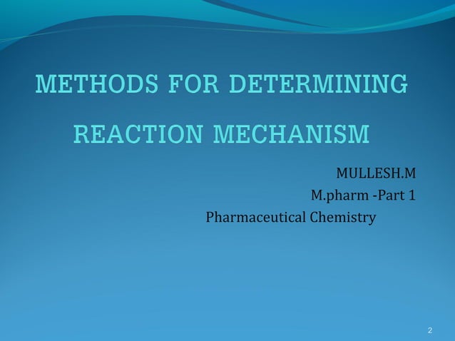 Determination of reaction mechanisms | PPT | Chemistry | Science