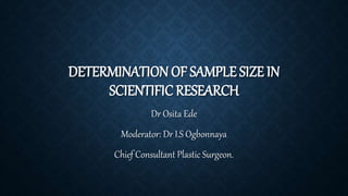 Determination of sample size in scientific research.pptx