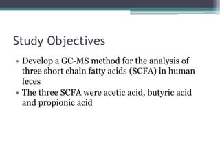 Determination of Short Chain Fatty Acids | PPTX