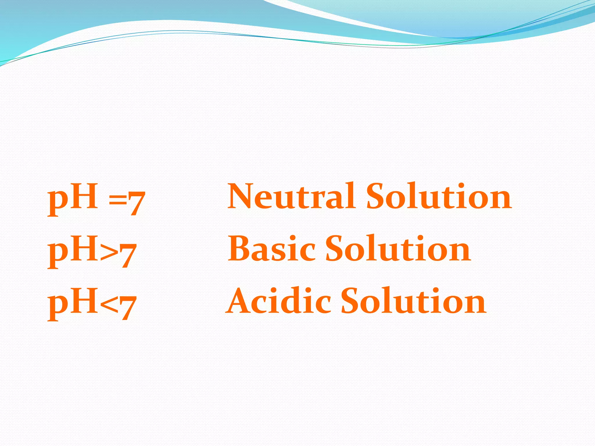 Determination of strength of acids and bases by using pH scale | PPTX