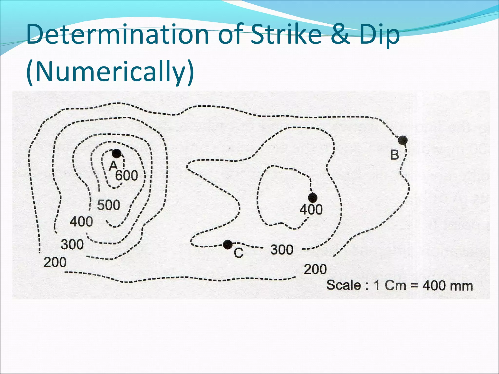 Determination of strike and dip and geological cross section | PPT