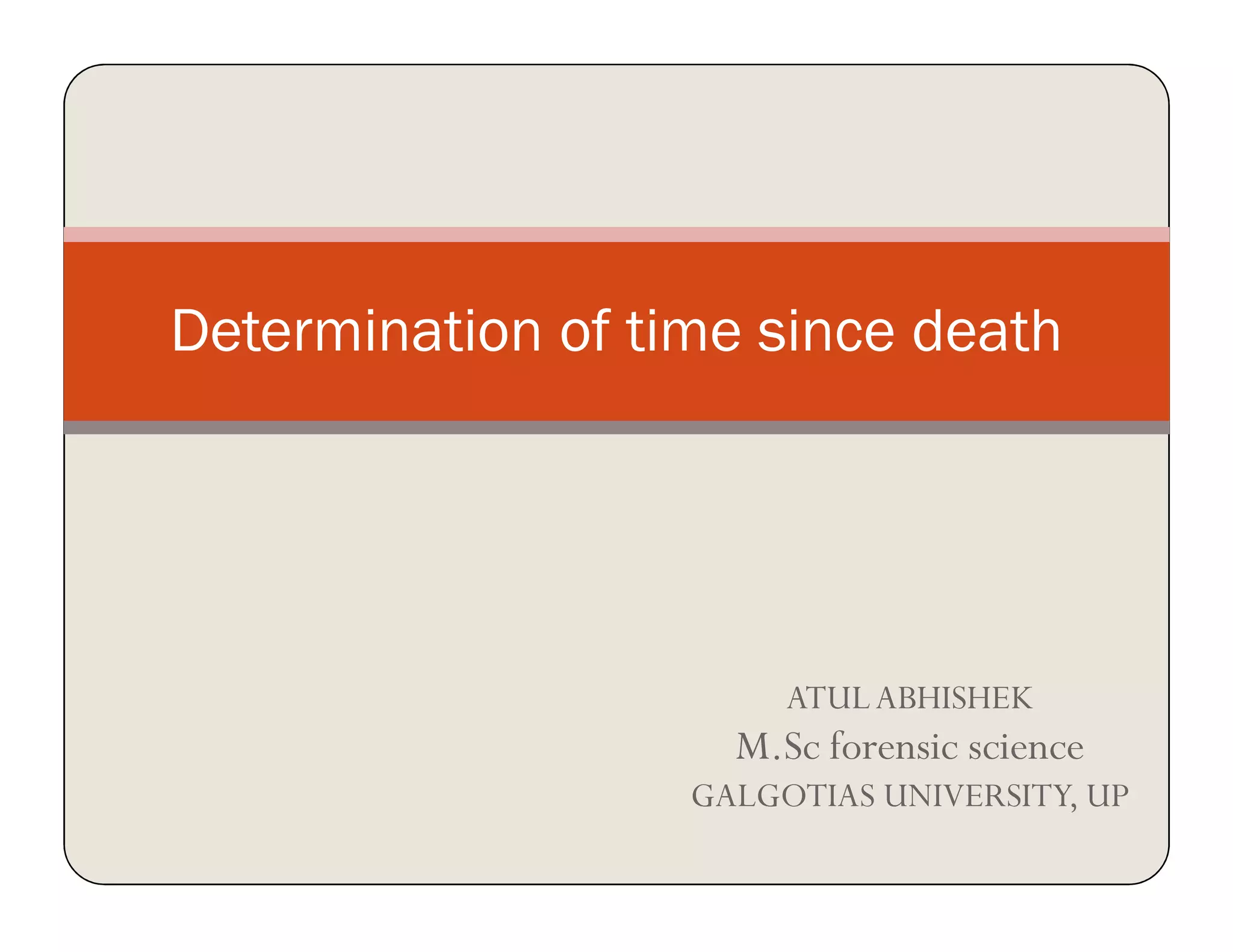 Determination of time since death/ postmortem time interval | PDF