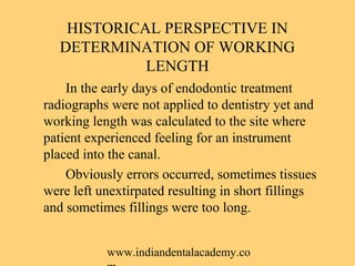 Determination of root canal working length /certified fixed orthodontic ...